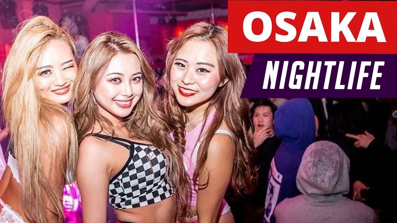 Best Night Clubs In Osaka | Night Nonstop